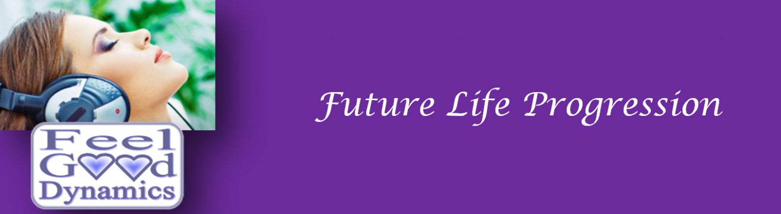 Future Life Progression – Your Alternate Future In 5 Years Time - Feel ...